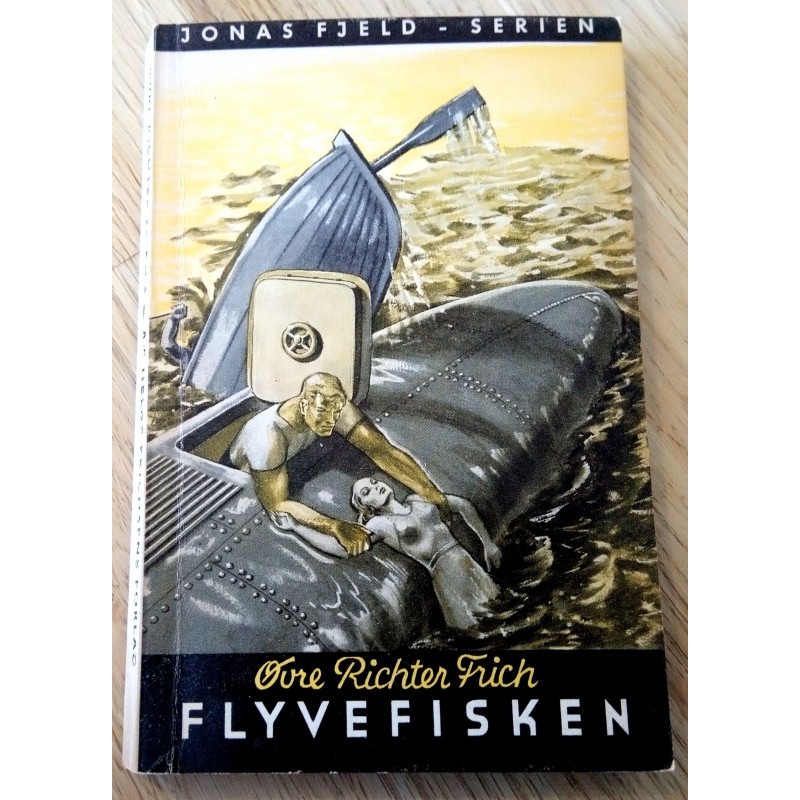 Jonas Fjeld - serien: Nr. 6 - Flyvefisken - Øvre Richter Frich - O ...
