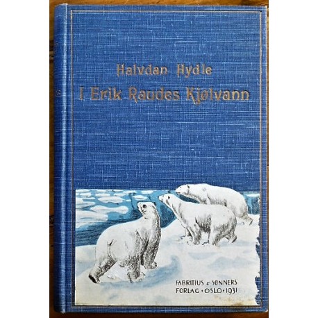 Halvdan Hydle- I Erik Raudes kjølvann - O'Briens Retro & Vintage