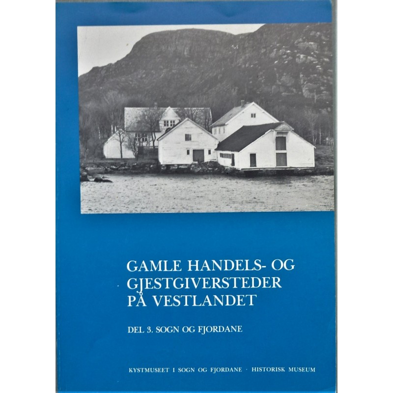 Gamle handels- og gjestgivergårder på Vestlandet - O'Briens Retro & Vintage
